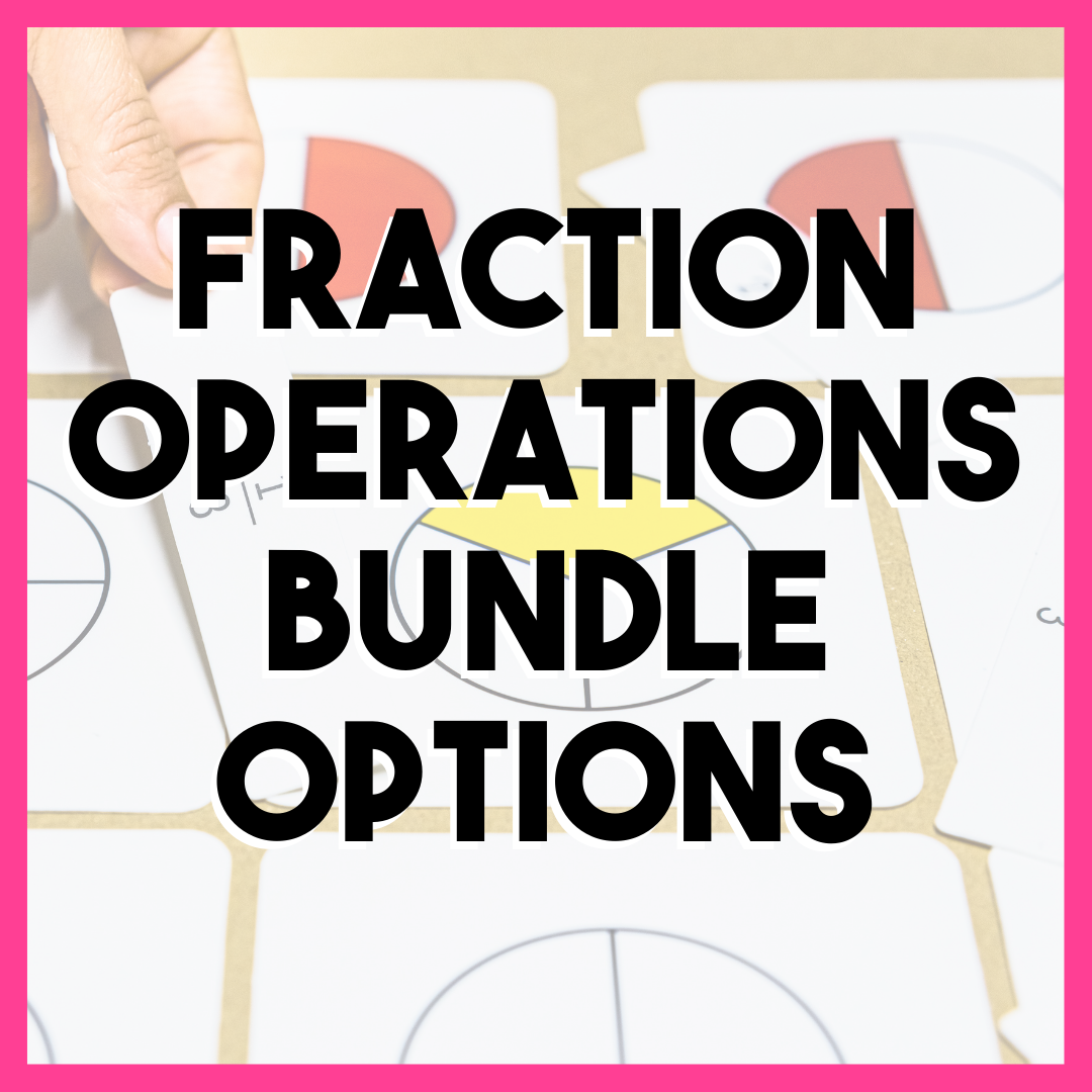 Fraction Operations Bundle Options – Terry's Teaching Tidbits